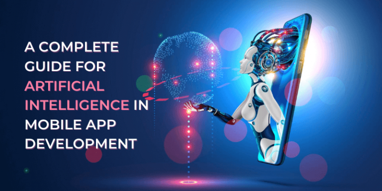 A Complete Guide for Artificial Intelligence in Mobile App Development ...