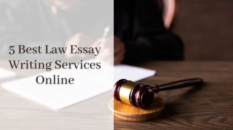 5 Best Law Essay Writing Services Online – Law Essay Help - The ...