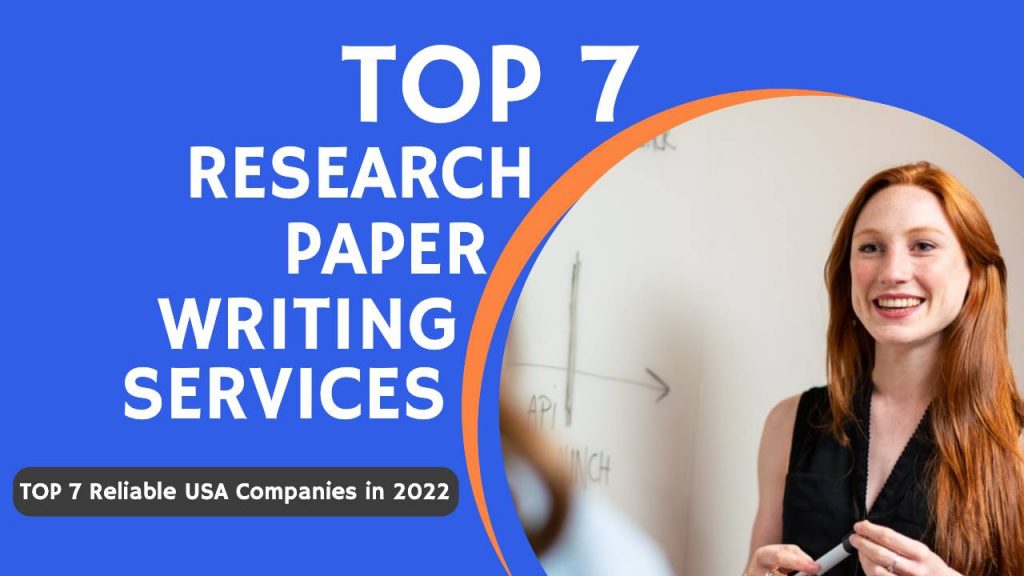 Best Research Paper Writing Services in 2022: TOP 7 Reliable USA ...