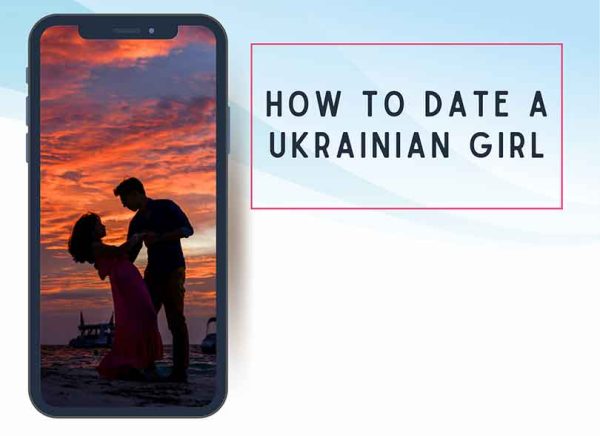 Dating Ukrainian Women: Sites, Cost & Tips for 2022