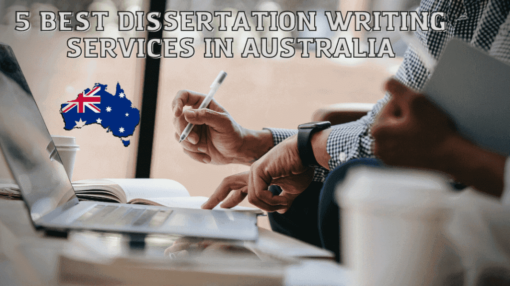 5 Best Dissertation Writing Services in Australia - The European ...