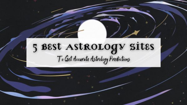 5 Best Astrology Websites to Get Top Horoscope Predictions