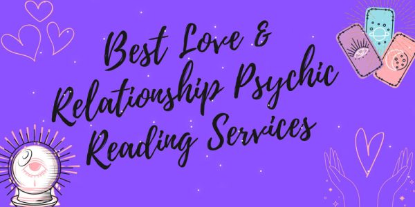 Love Psychic Reading: 6 Best Sites To Get Love And Relationships Readings