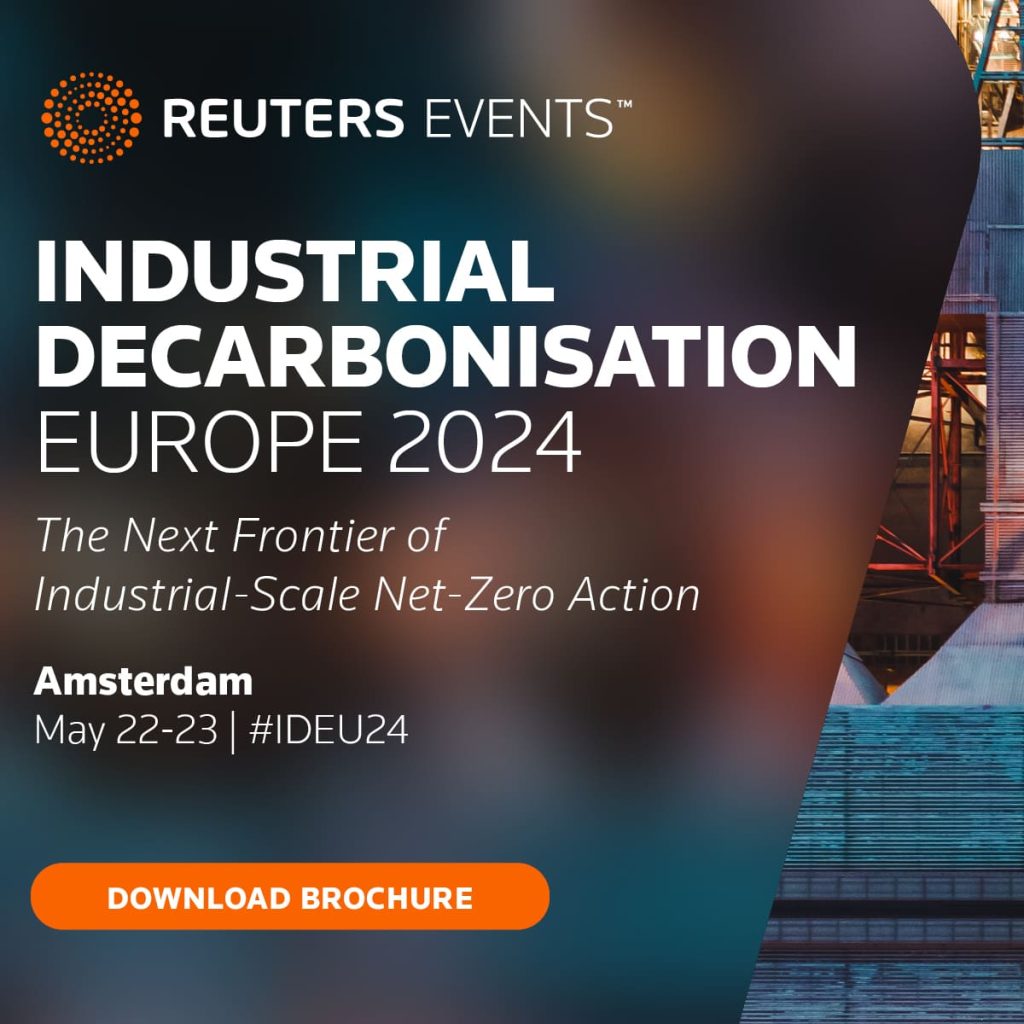 Reuters Events Launches Industrial Decarbonisation Europe 2024, Europe’s Cross Sectoral ...
